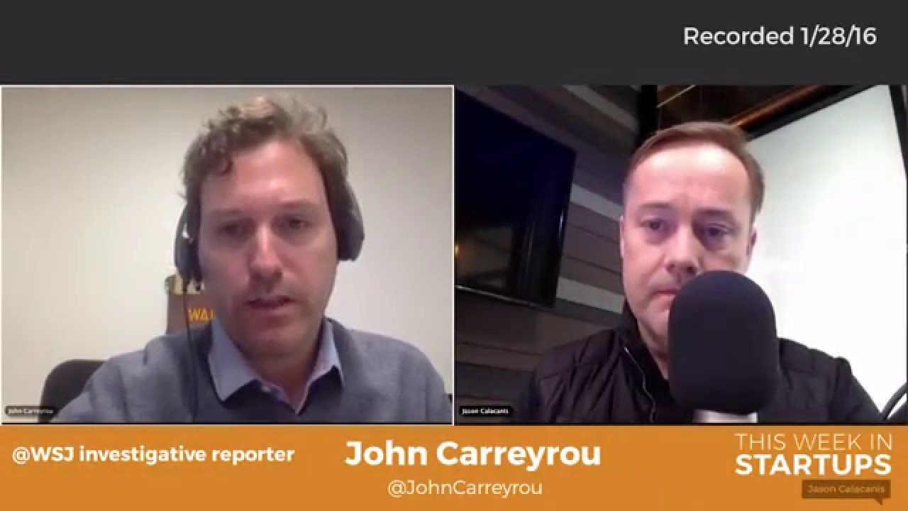 WSJ's John Carreyrou reports breaking news about Theranos, 1/28/16 ...
