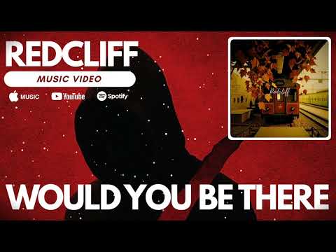 RedCliff – Would You Be There (Official Music Video) #music #redcliff #spotify