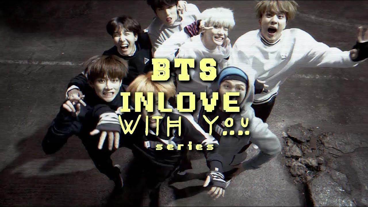 BTS imagine/FF | bts inlove with you [NEW SERIES INTRO] - YouTube