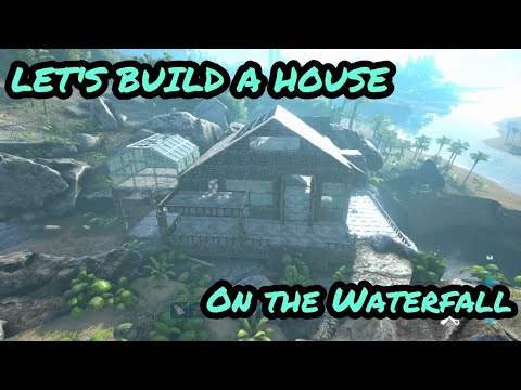 Ark Lets Build A House On A Waterfall! Queens How To Build - YouTube