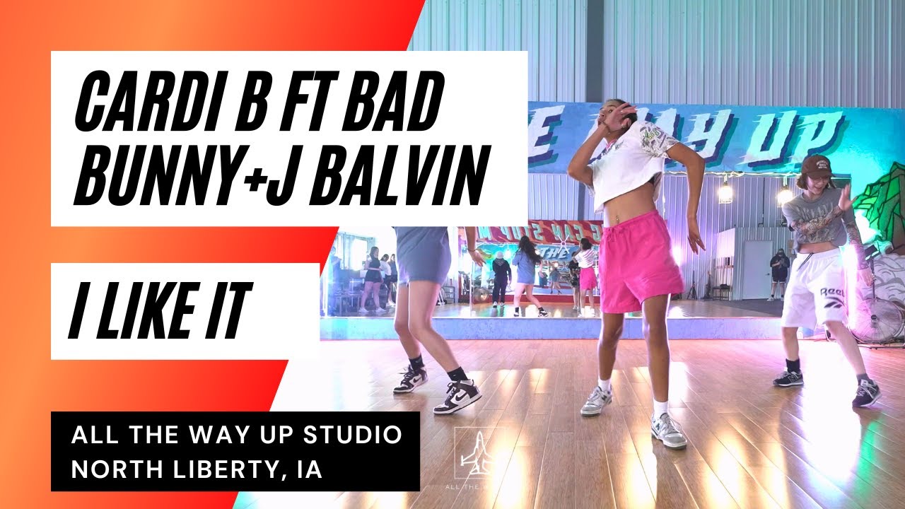 "CARDI B FT BAD BUNNY, J BALVIN - I LIKE IT" HIP HOP CHOREO - All The ...