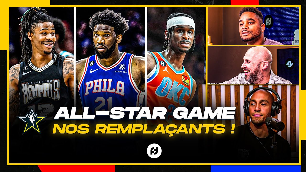 ALL STAR GAME : NOS REMPLAÇANTS ! - YouTube
