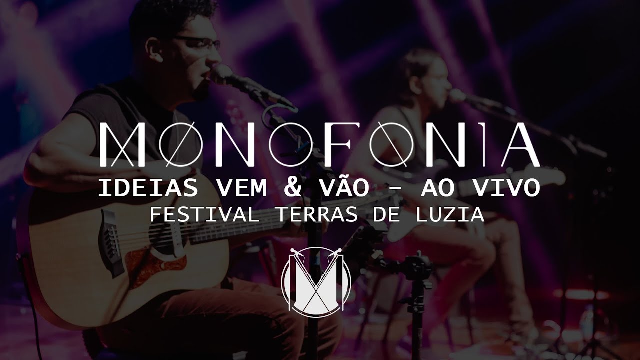 Monofonia - Ideias Vem & Vão (Festival Terras de Luzia 2021) - YouTube