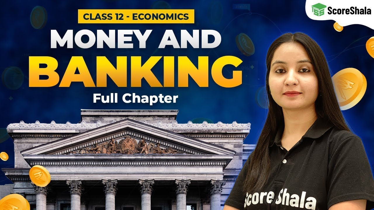 Money & Banking - One shot (Complete revision) | Class 12 Economics ...