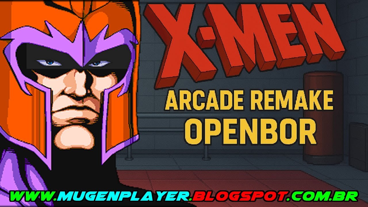 X-MEN ARCADE REMAKE - O CLÁSSICO DOS MUTANTES REFORMULADO NO OPENBOR ...