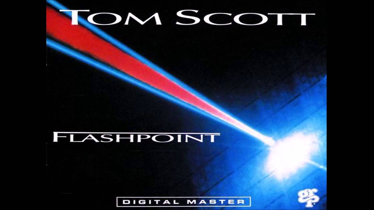 Tom Scott - Flashpoint (HQ - HD) - YouTube
