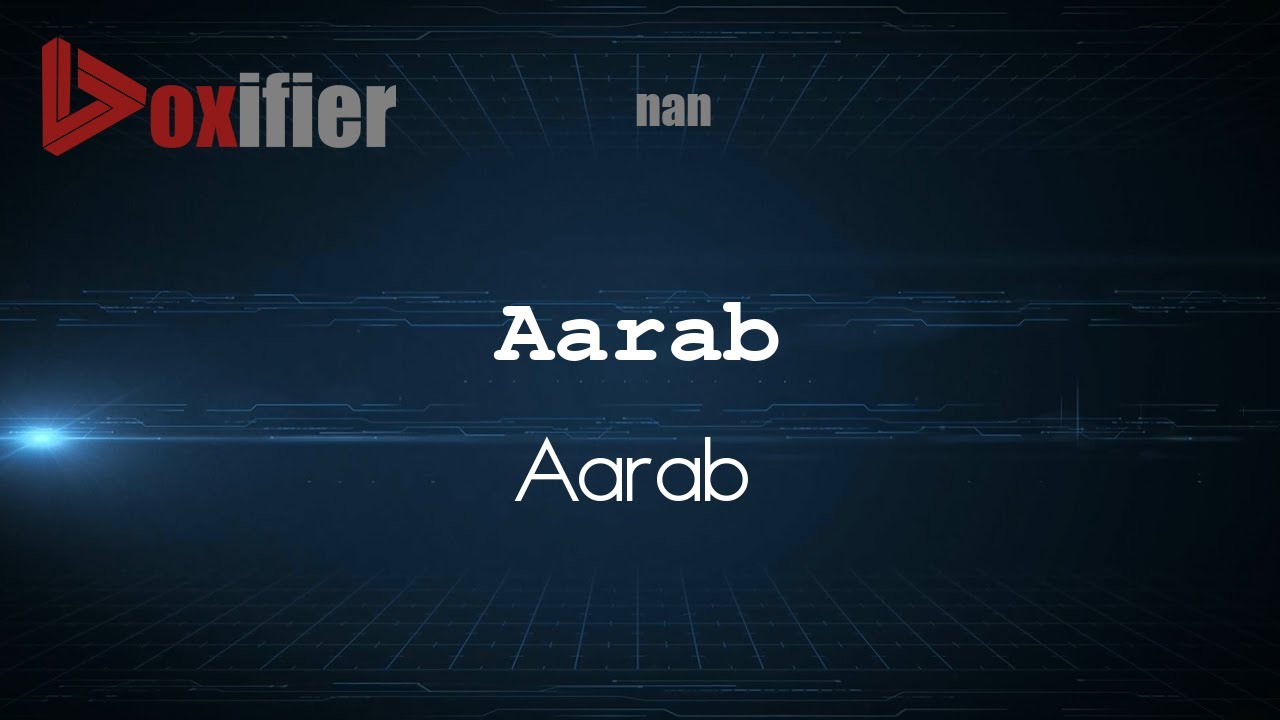 How to Pronounce Aarab (Aarab) in nan - Voxifier.com - YouTube