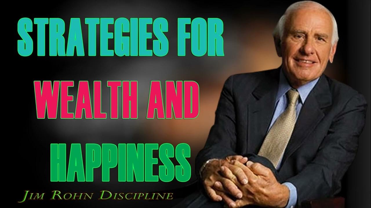 Strategies for Wealth and Happiness - Jim Rohn Book - Motivation for Success - YouTube