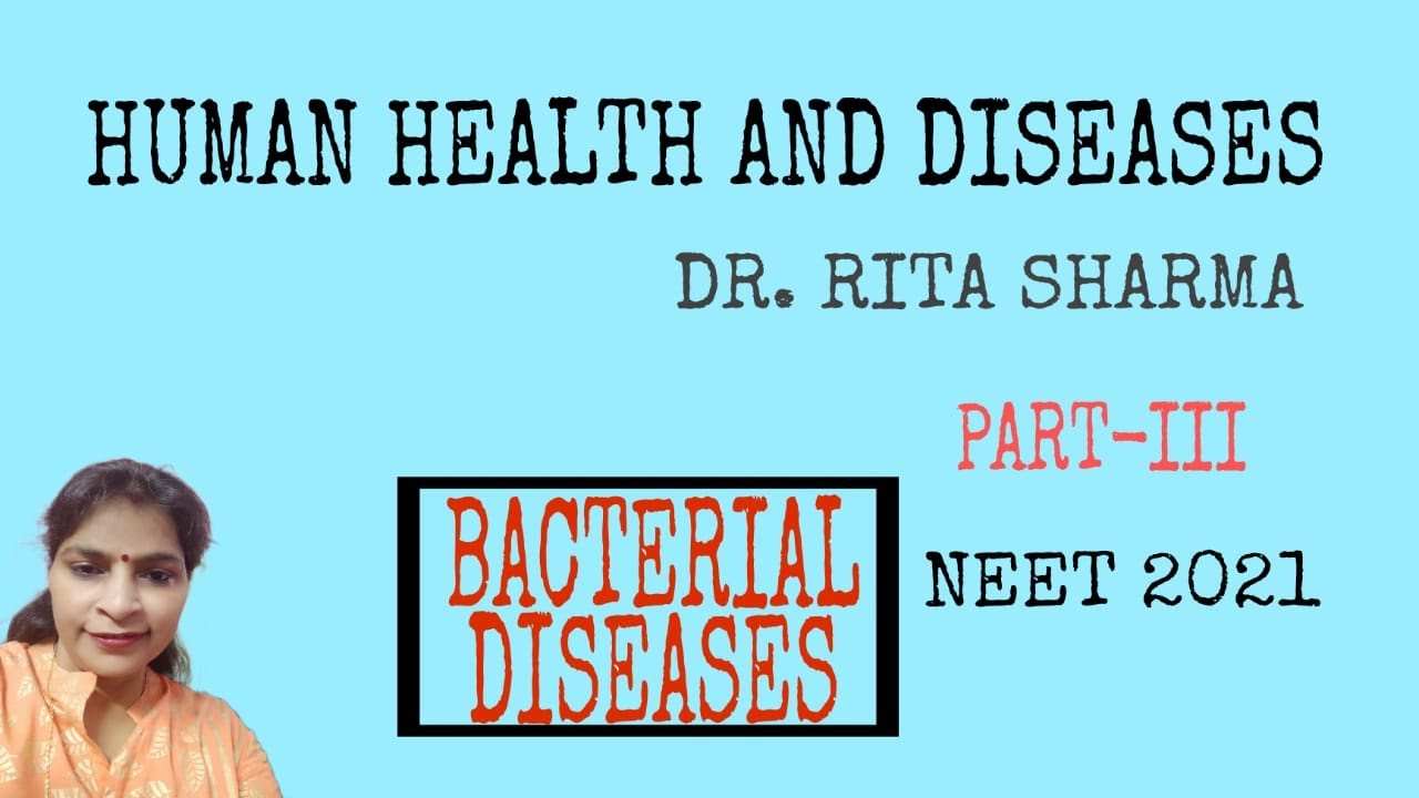 HUMAN HEALTH AND DISEASE || COMMON BACTERIAL DISEASES PART 1|| DR. RITA ...