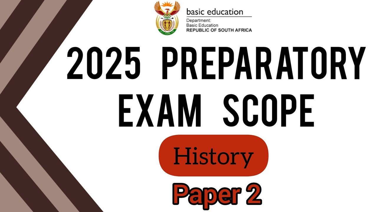 Gr12 History | 2025 Paper 2 | PREPARATORY EXAM SCOPE - YouTube