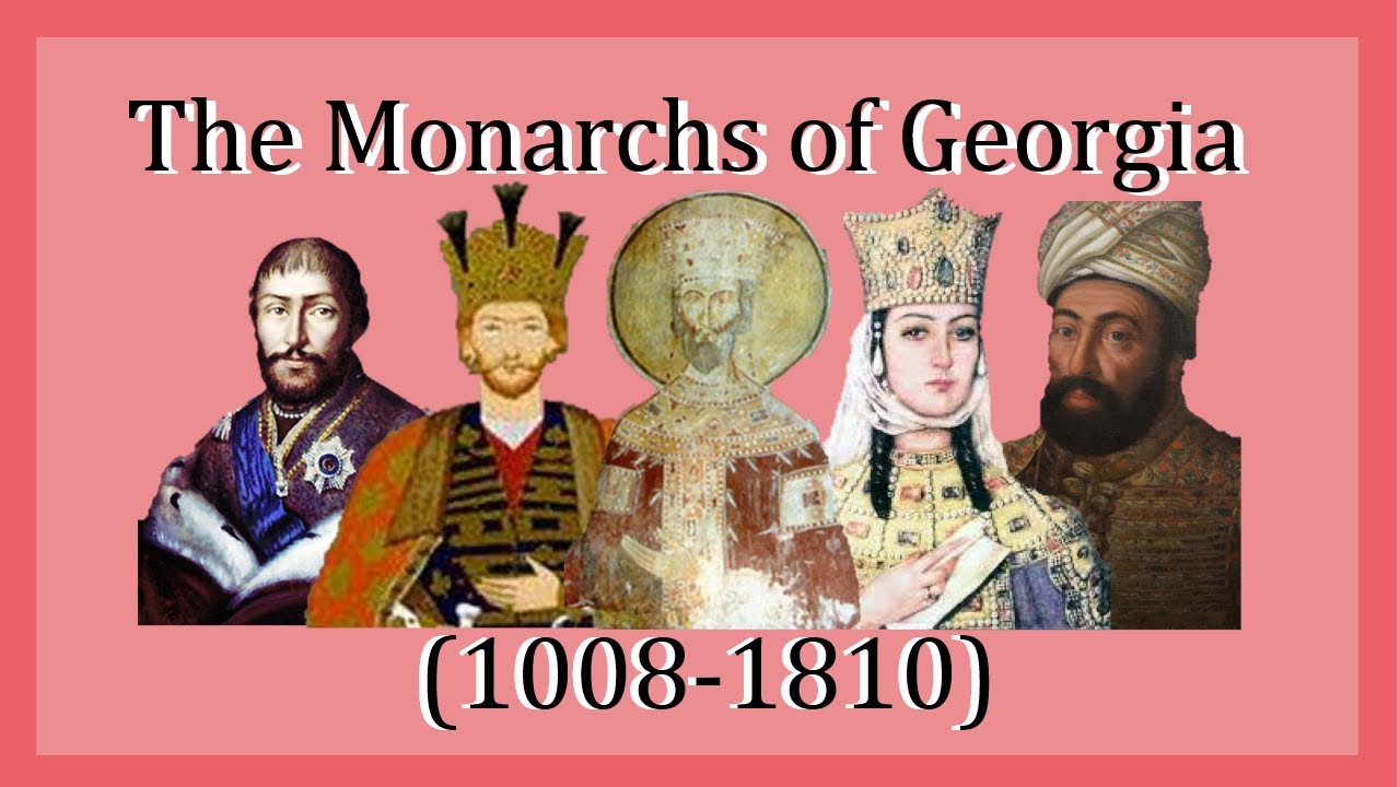 Too Many Georges | The Monarchs of Georgia (1008-1810) | Bagrat the ...