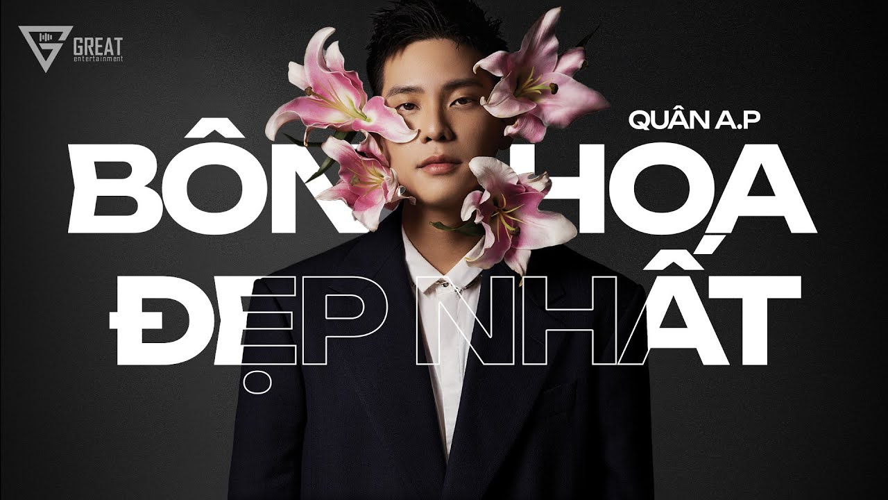 BÔNG HOA ĐẸP NHẤT | QUÂN A.P | Lyrics Video - YouTube