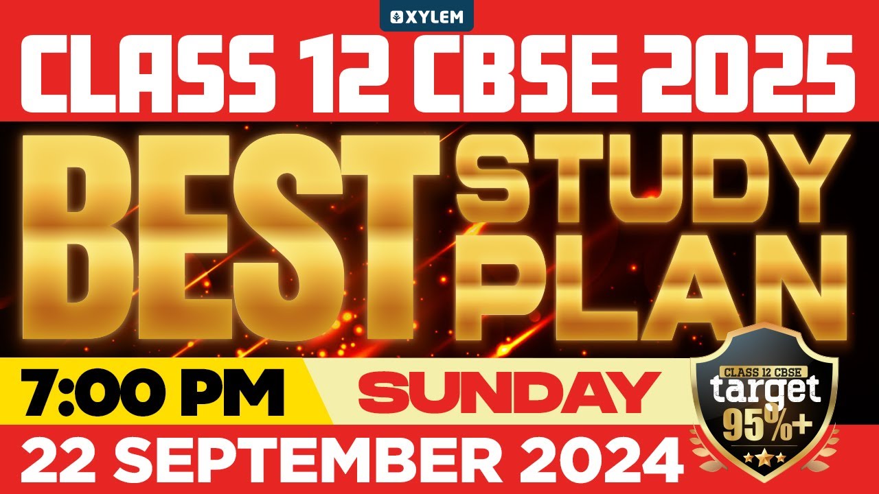 Class 12 CBSE 2025 - Target 95 % + Best Study Plan | Xylem 12 CBSE - YouTube