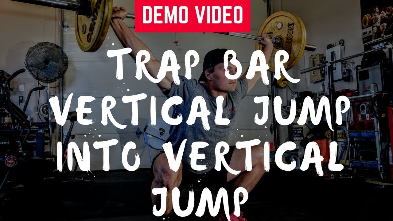 Trap Bar Vertical Jump Into Vertical Jump - YouTube