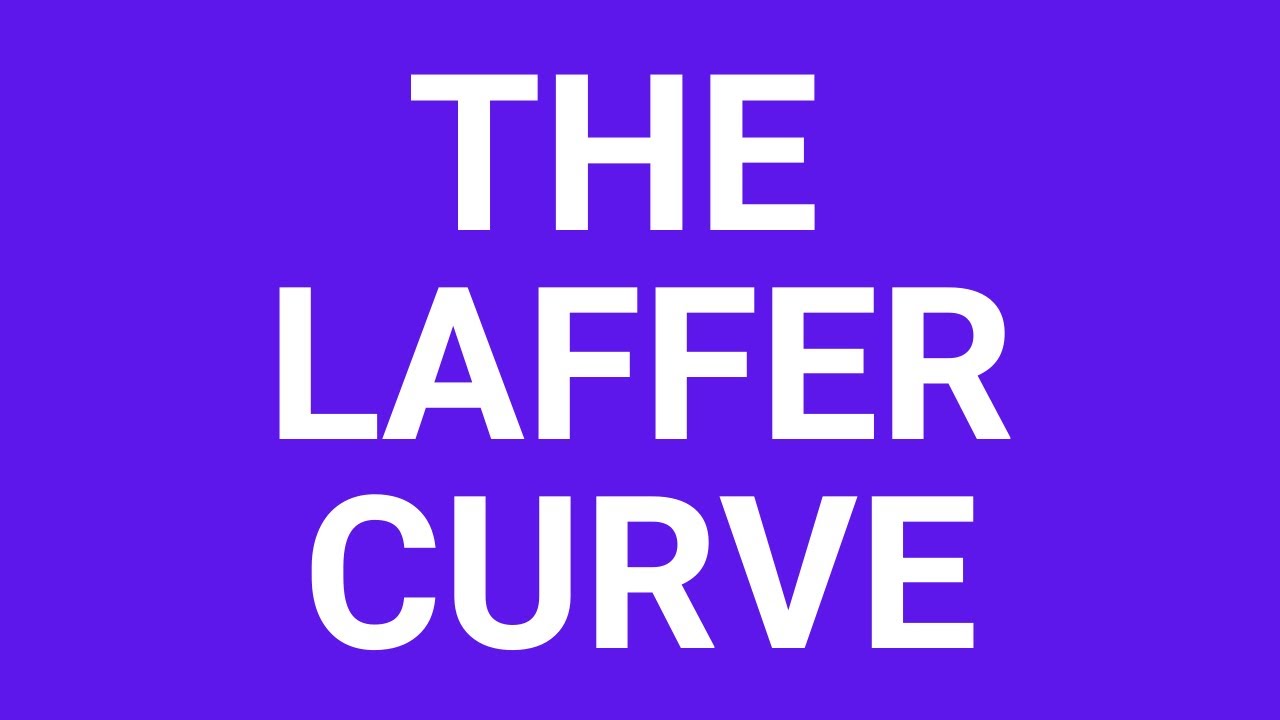 The Laffer Curve - YouTube