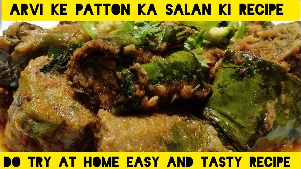 arvi ke Patto ka salan l mazedar arvi ke patte banye ghr me l cook by ...