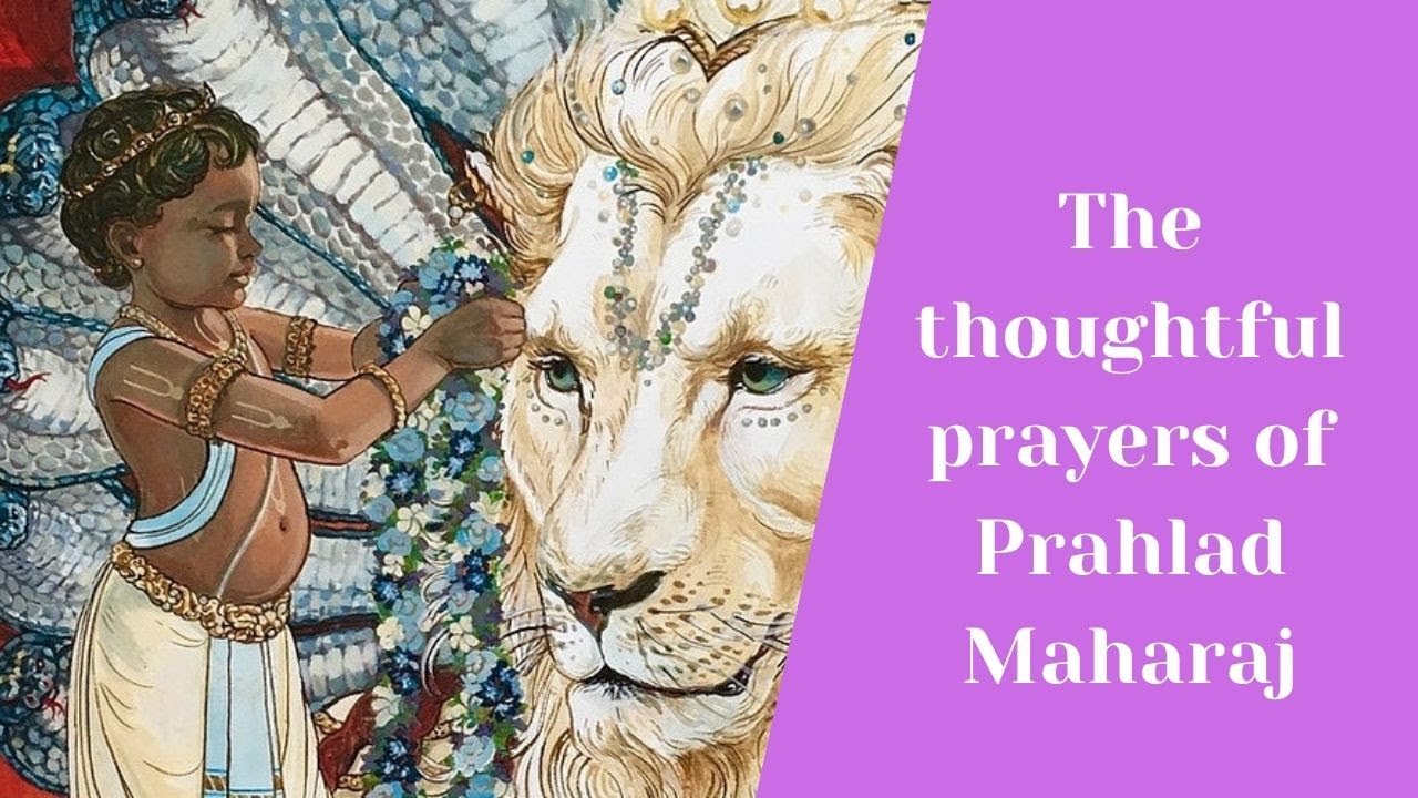 The thoughtful prayers of Prahlad Maharaj - YouTube
