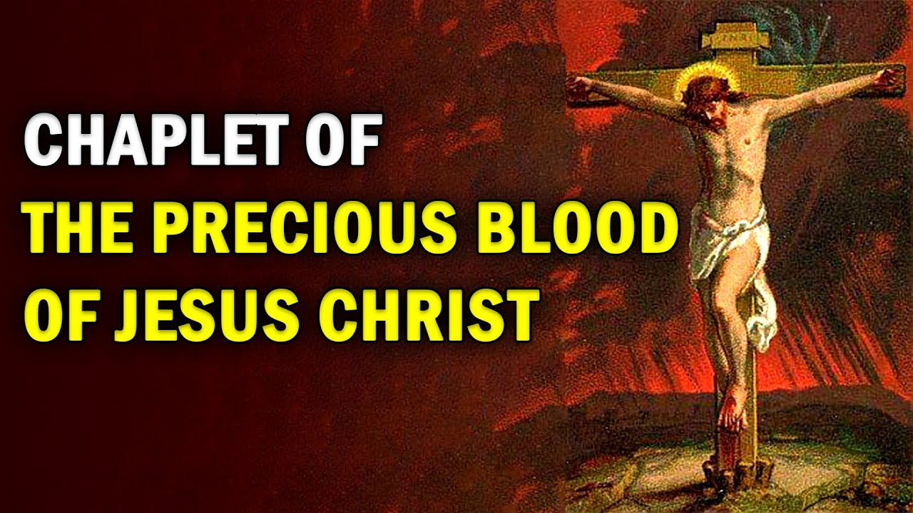Chaplet of the Precious Blood of Jesus Christ - MY DAILY PRAYER - YouTube