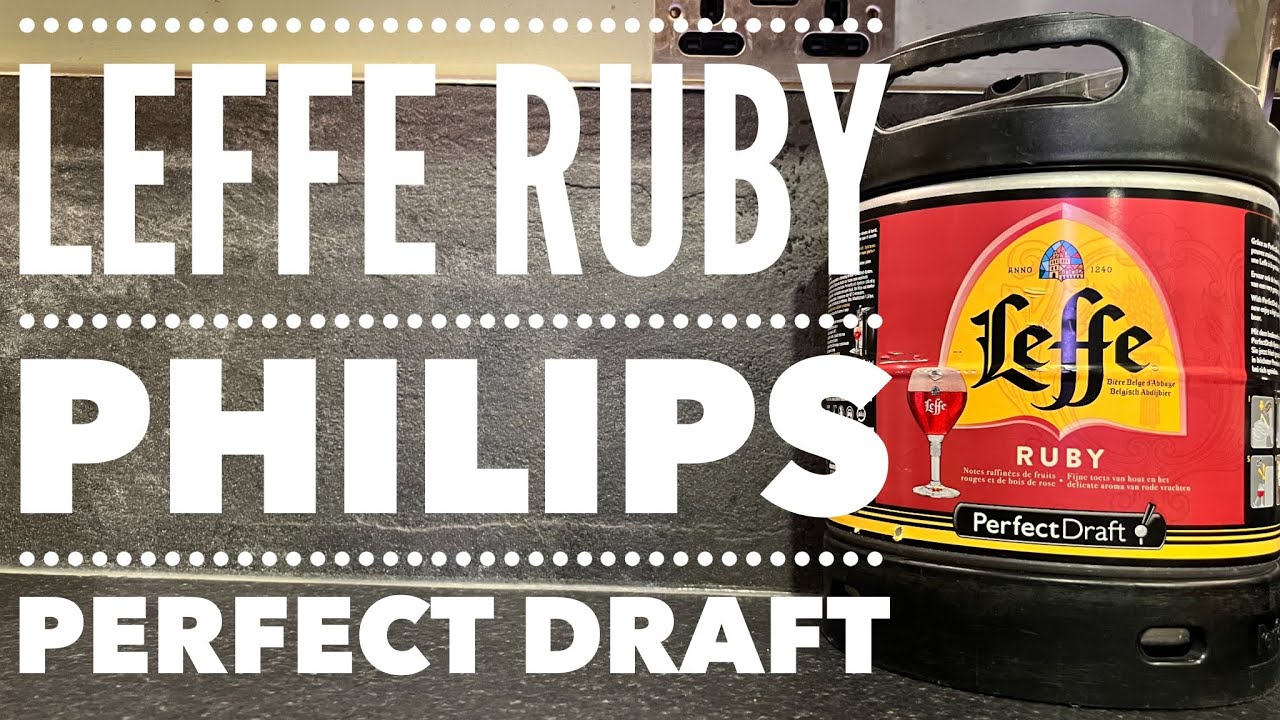 Leffe Ruby Philips Perfect Draft Review - YouTube