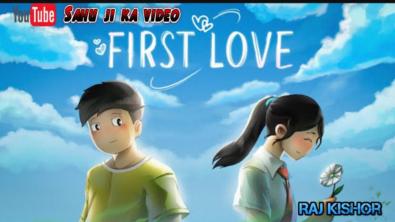 First love 💓 अक्सर ऐसा हीं होता हैं,😜 एक बार देखना जरूर दोस्तों🌹[ Raz kishor creation ] - YouTube