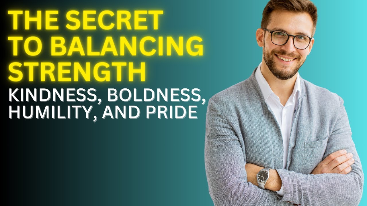 How to Be Strong, Kind, Bold, Humble, and Proud Without Being Rude ...