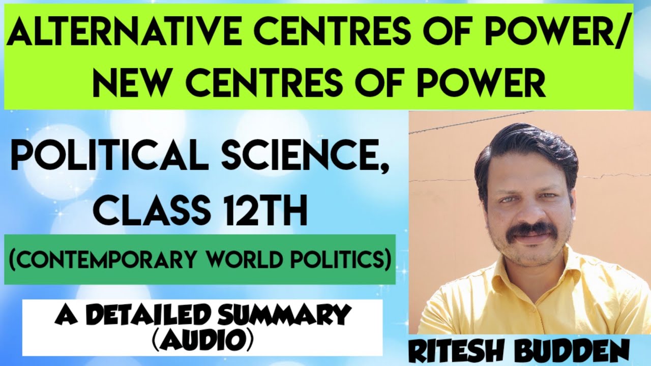 ALTERNATIVE CENTRES OF POWER/ NEW CENTRES OF POWER || Class XII ...
