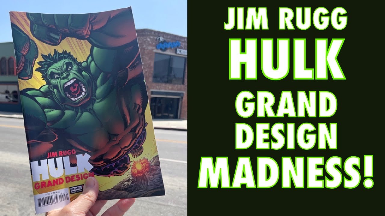 HULK GRAND DESIGN MADNESS BY JIM RUGG - YouTube