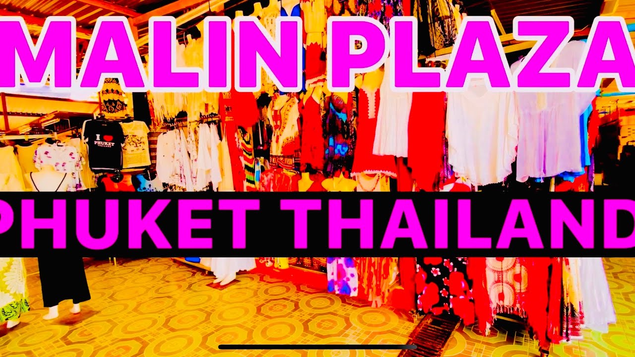 PATONG NIGHT MARKET Malin Plaza - YouTube