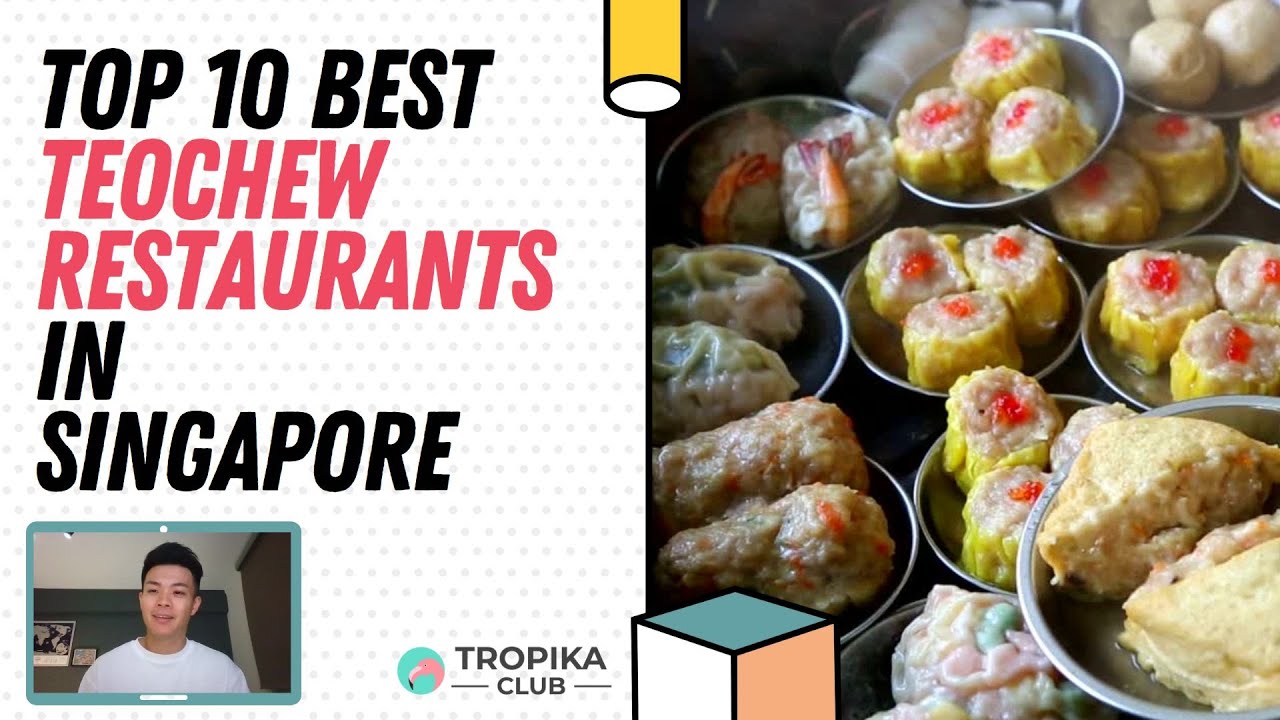 Top 10 Best Teo Chew Restaurants in Singapore - YouTube