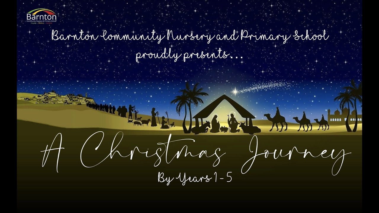 A CHRISTMAS JOURNEY - Y1-5 Barnton Community Nursery and Primary School ...