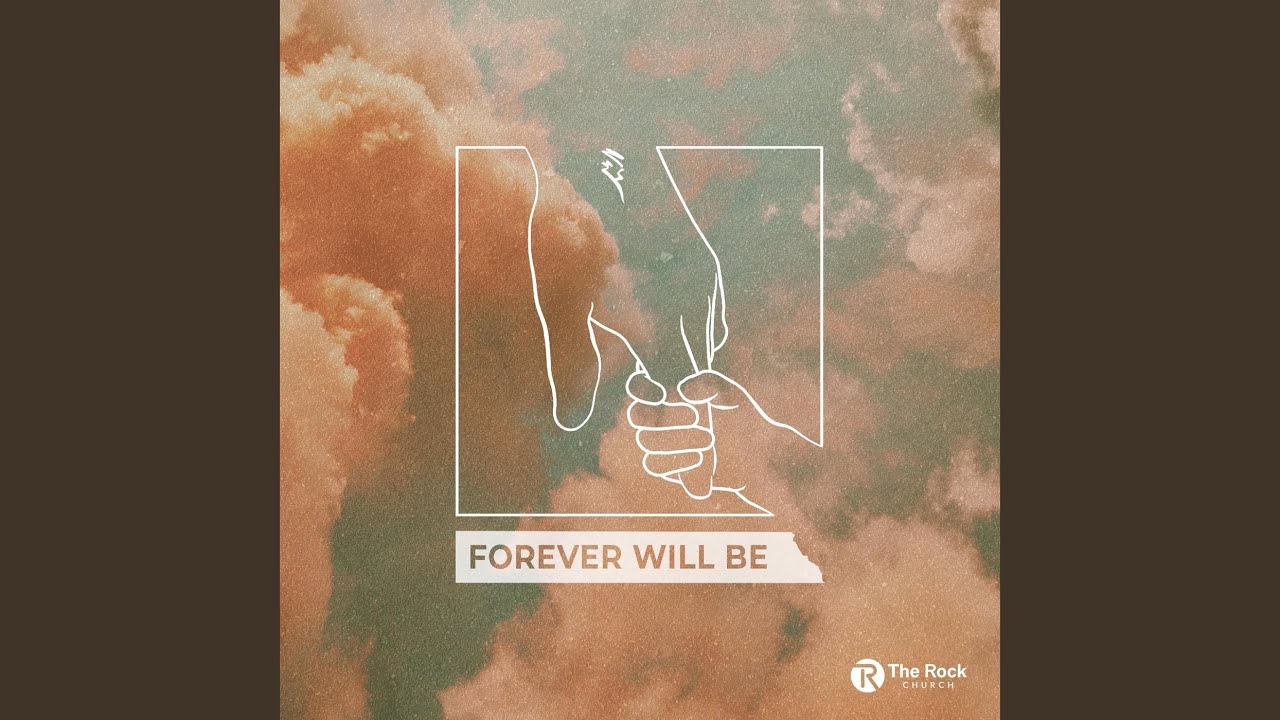 Forever Will Be - YouTube