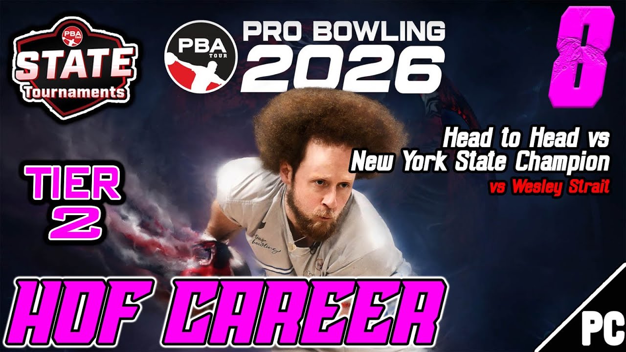 PBA Pro Bowling 2026 | HOF CAREER | #8 | TIER 2 | Head to Head vs NYS ...