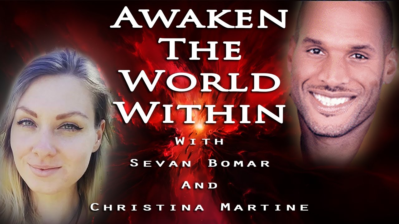Sevan Bomar With Christina Martine - Awaken The World Within [11/12/2016] - YouTube