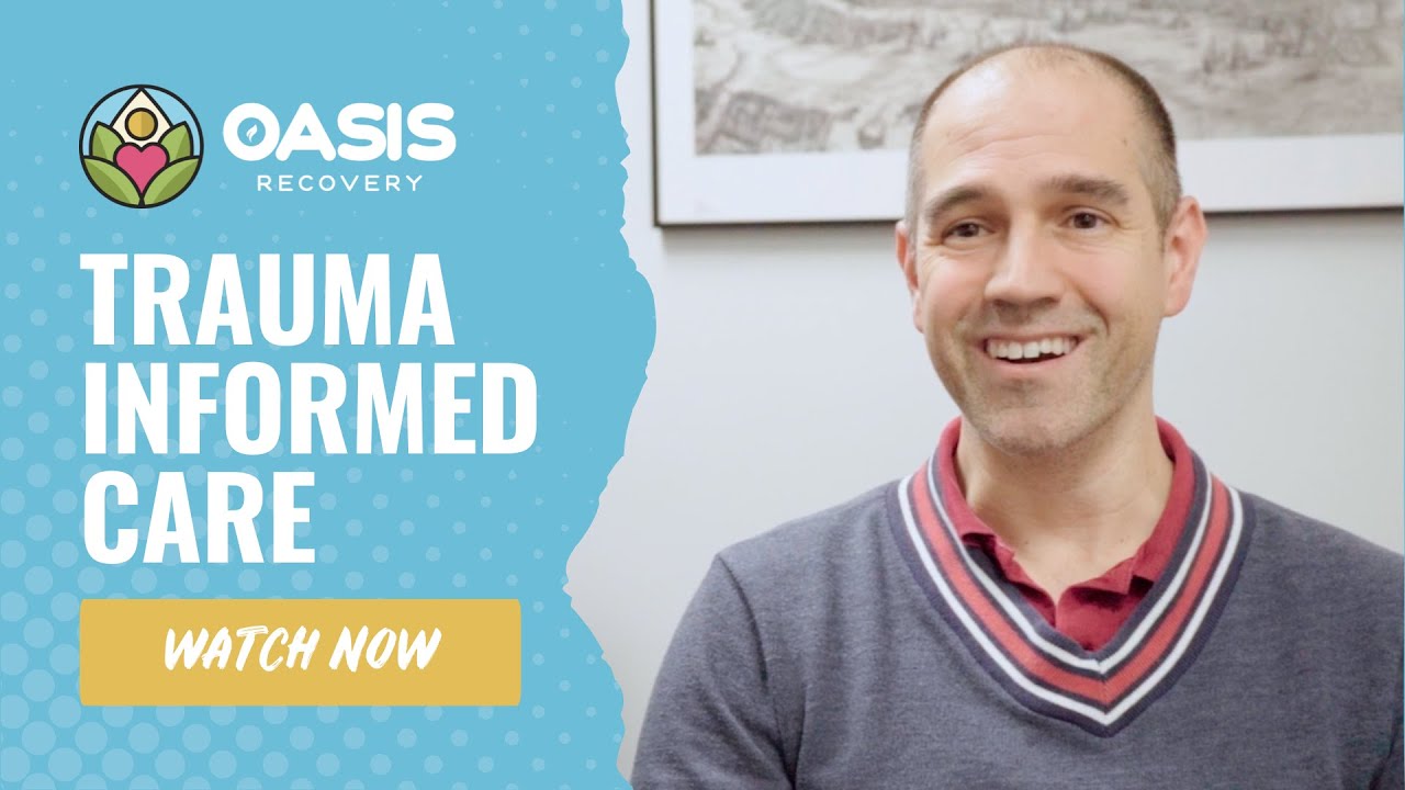 Heal Your Hurt | Trauma Informed Care | Oasis Recovery Center - YouTube