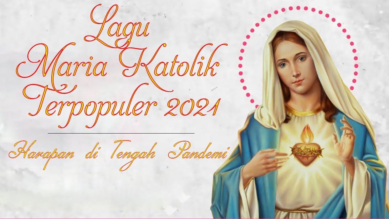 Album Lagu Maria Terbaik BULAN MARIA dan BULAN ROSARIO [Video Drone] │🎧 ...