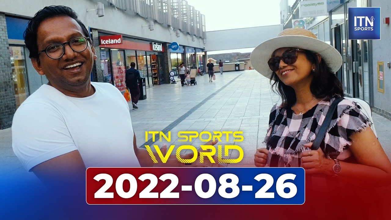 ITN Sports World - 2022-08-26 | ITN - YouTube