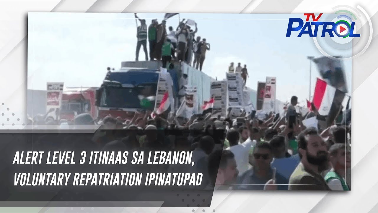 Alert Level 3 itinaas sa Lebanon, voluntary repatriation ipinatupad ...