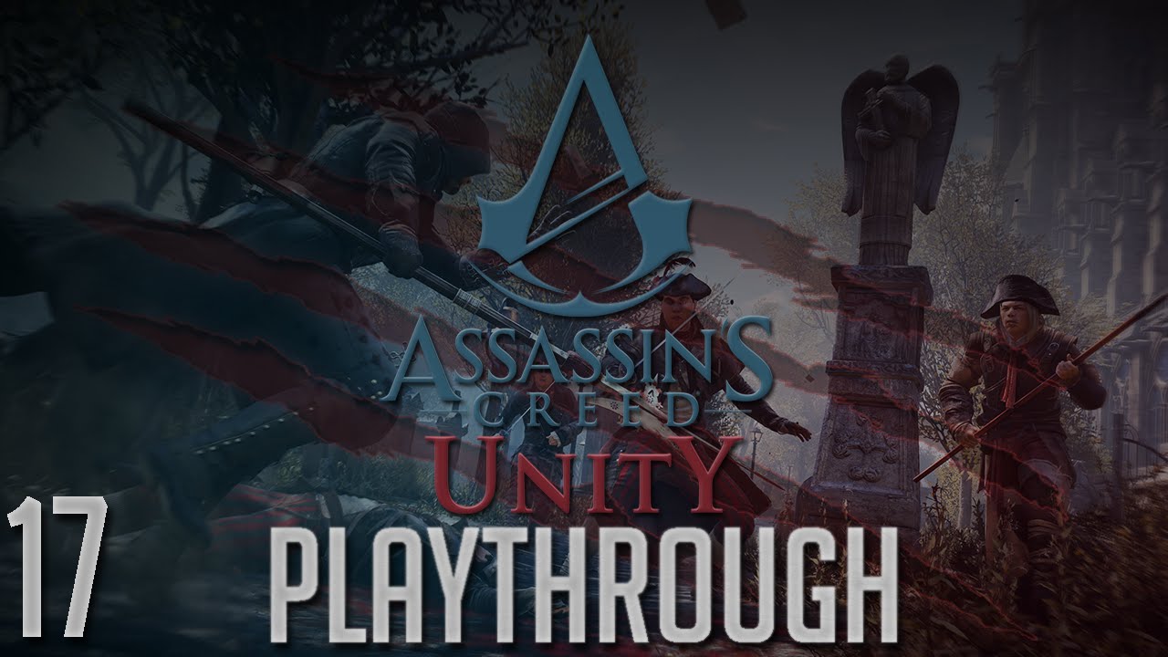 Assassin's Creed: Unity Walkthrough Gameplay #17 - King Of Beggars (AC ...