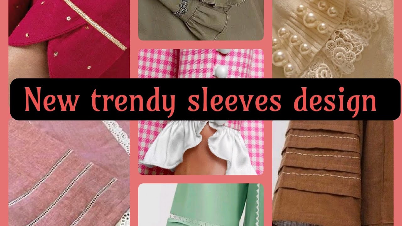 New trendy sleeves designs to enhance your dressing sensibility.. - YouTube