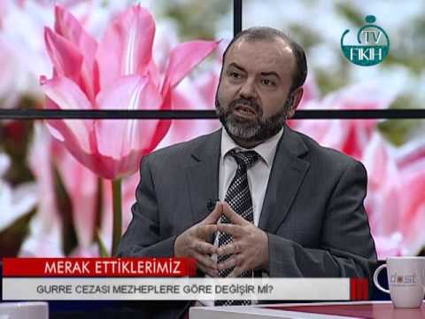 MERAK ETTİKLERİMİZ   07102015   GURRE CEZASI MEZHEPLERE GÖRE DEĞİŞİR Mİ    TAHİR TURAL