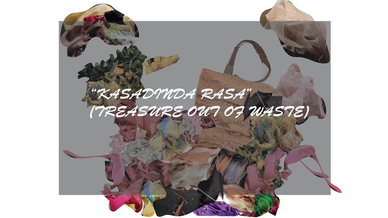 “KASADINDA RASA” (TREASURE OUT OF WASTE) - YouTube