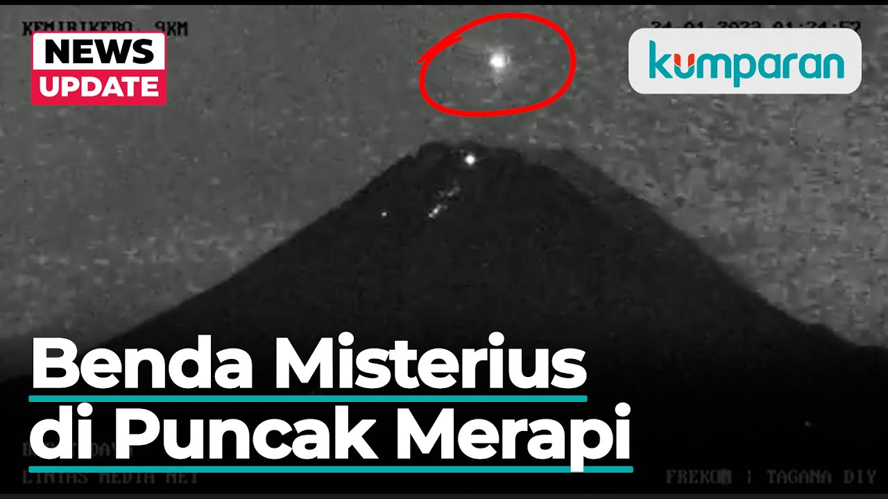 Viral Benda Misterius Bercahaya Melintas di atas Gunung Merapi - YouTube
