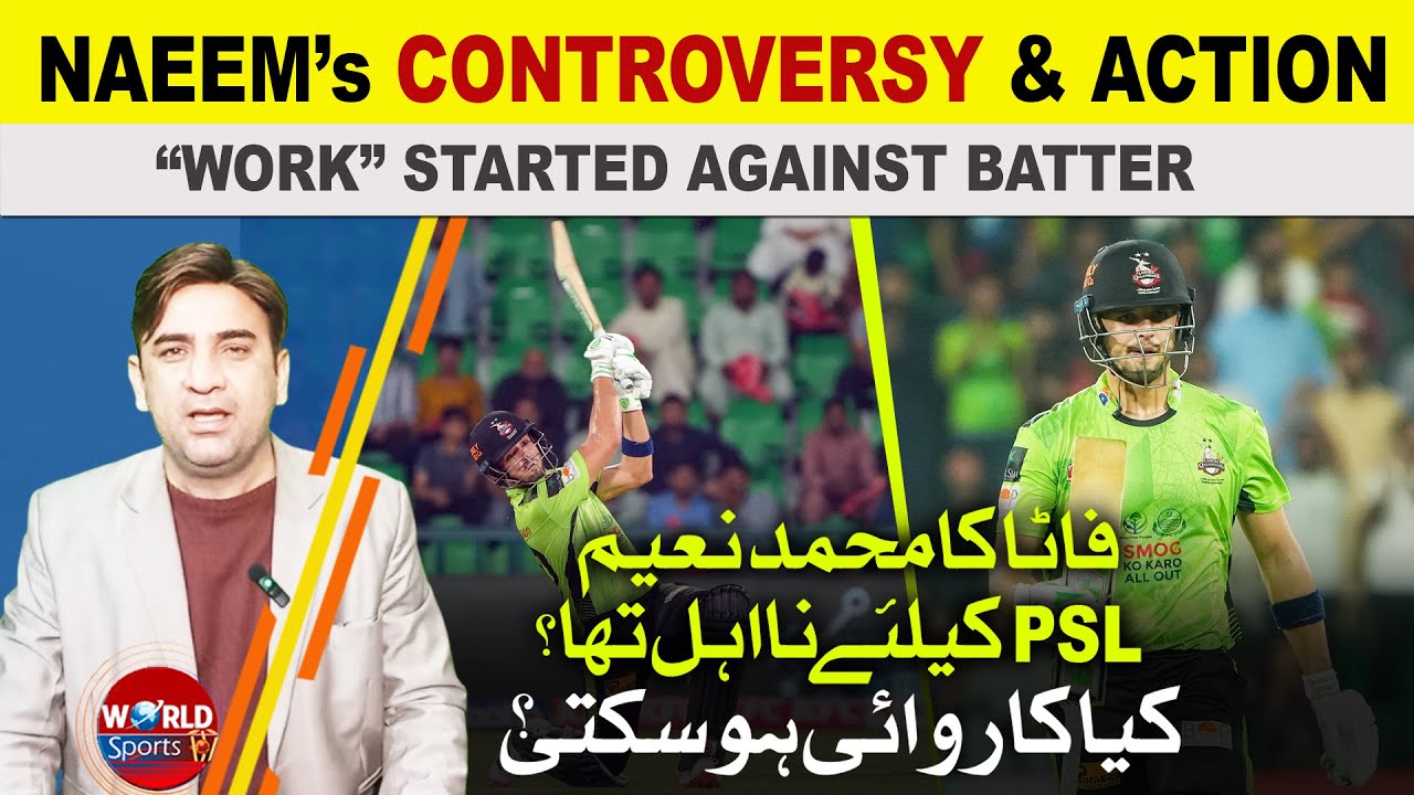 Why Was Mohammad Naeem Selected in PSL 2025? Full Controversy ...