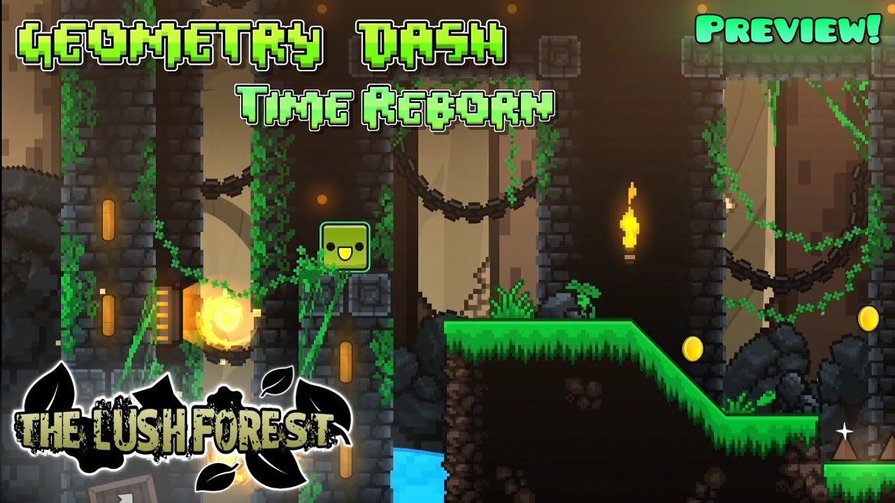 Geometry Dash: Time Reborn [Preview #1] - The Lush Forest [FULL LEVEL ...