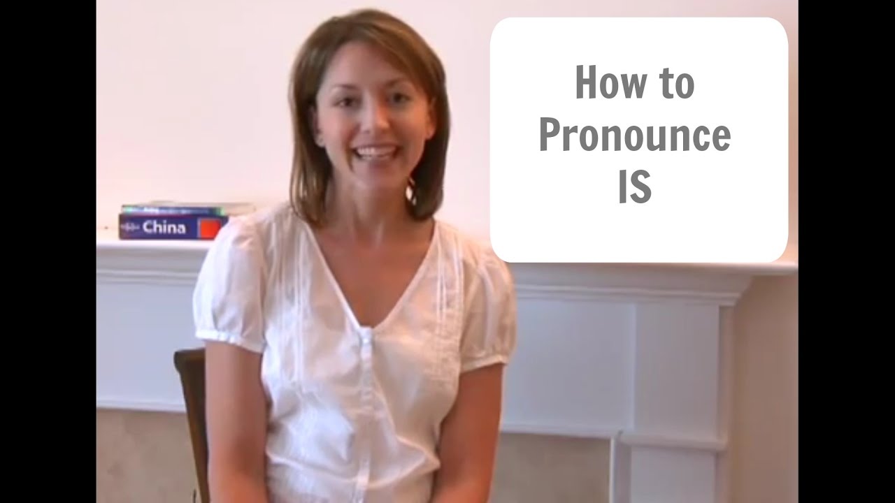 Learn to pronounce IS - American English Pronunciation Lesson # ...