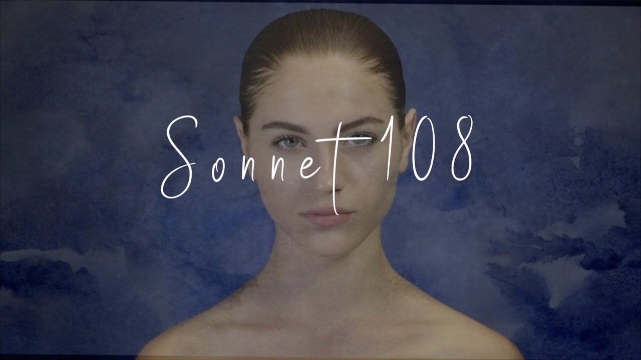 Shakespeare's Sonnet 108 - "What's in the brain that ink may character ...