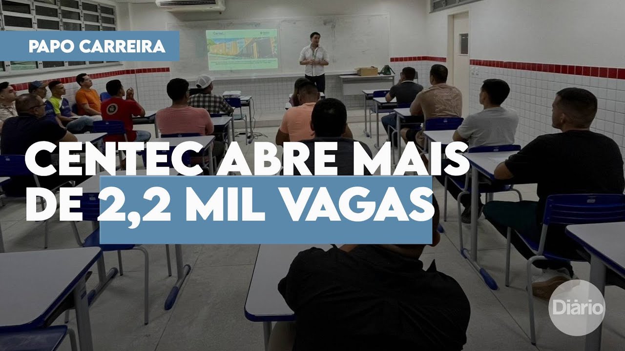 Centec abre mais de 2,2 mil vagas em cursos profissionalizantes no ...
