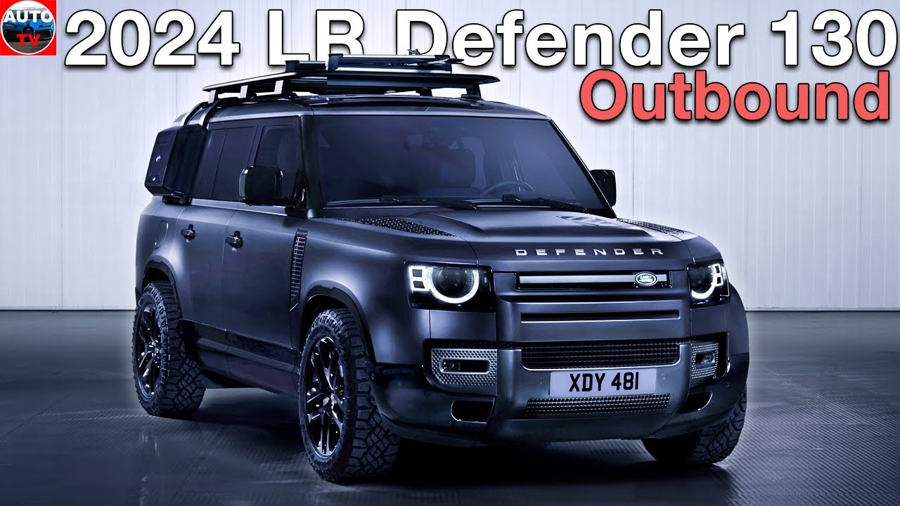 NEW 2024 Land Rover Defender 130 Outbound - YouTube