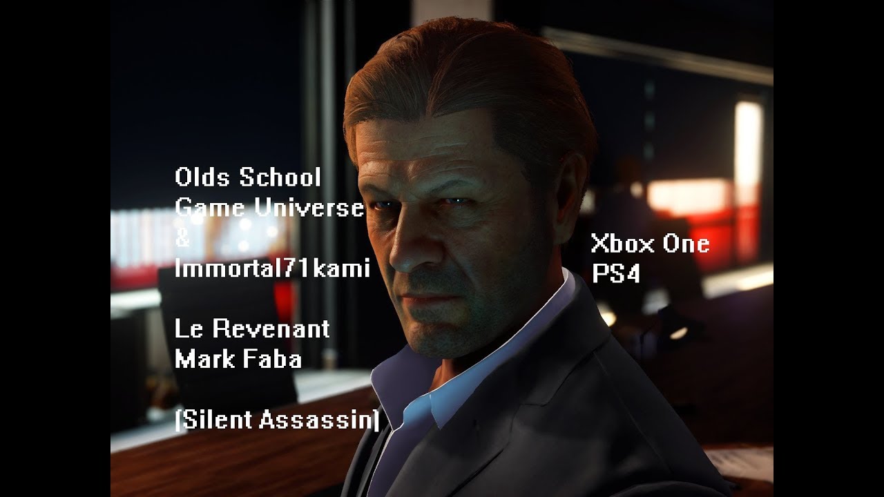 HITMAN 2 Le Revenant/Mark Faba SA [Xbox One/PS4] 18+ - YouTube