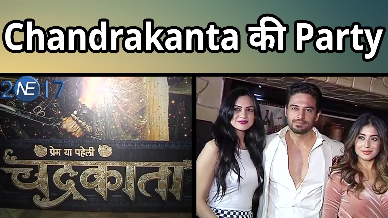 Serial Chandrakanta के 1st Episode की Screening पर T.v Stars ने बढ़ाई ...